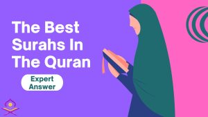 Quran Surahs List And Meaning With The Best Surahs - Bayan Al Quran Academy