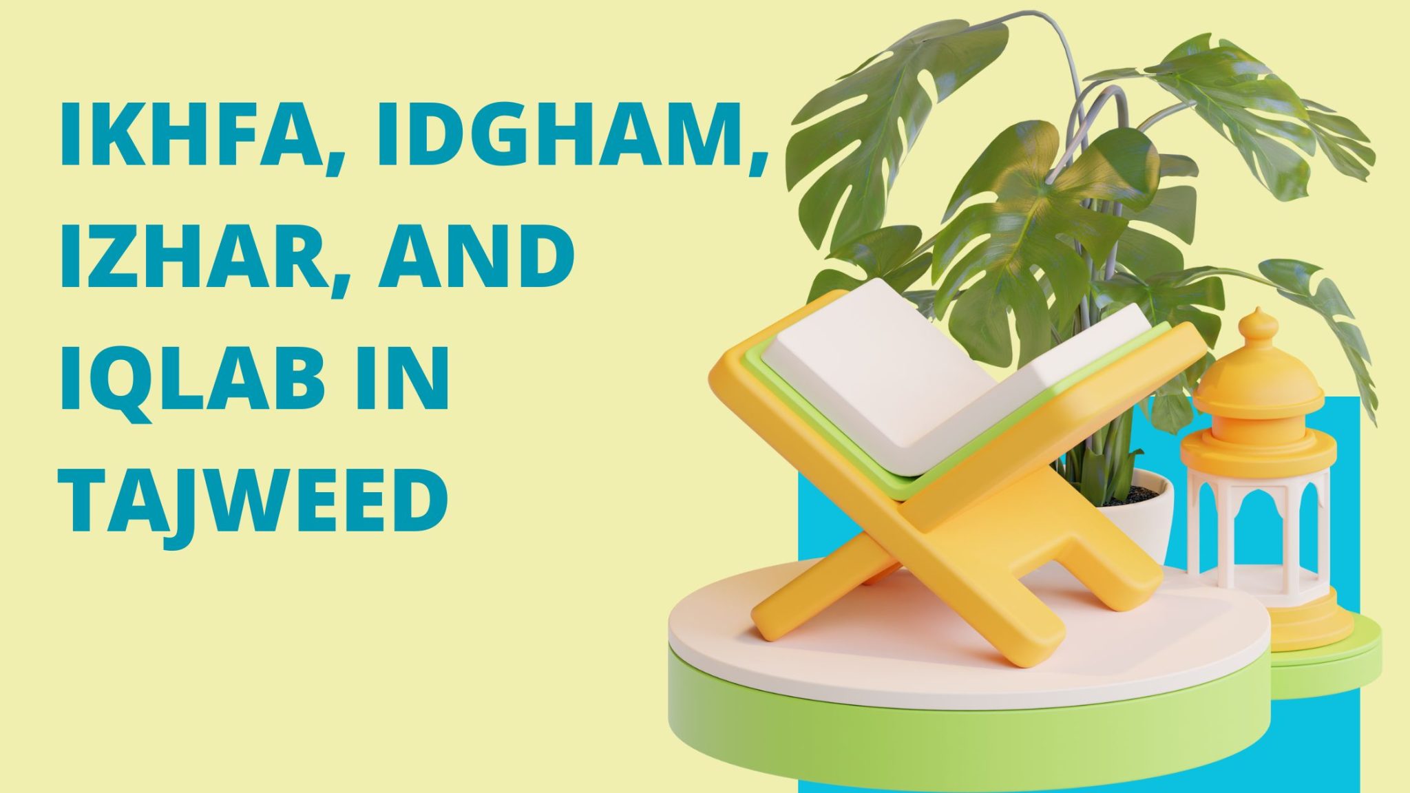 Difference between Ikhfa, Idgham, Izhar, and Iqlab in Tajweed - Bayan ...