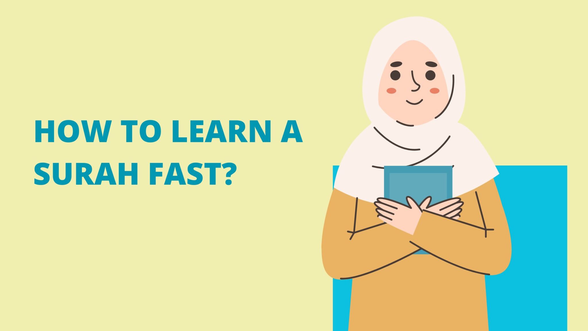 How to Learn A Surah Fast? Techniques for Quick Memorization - Bayan Al ...