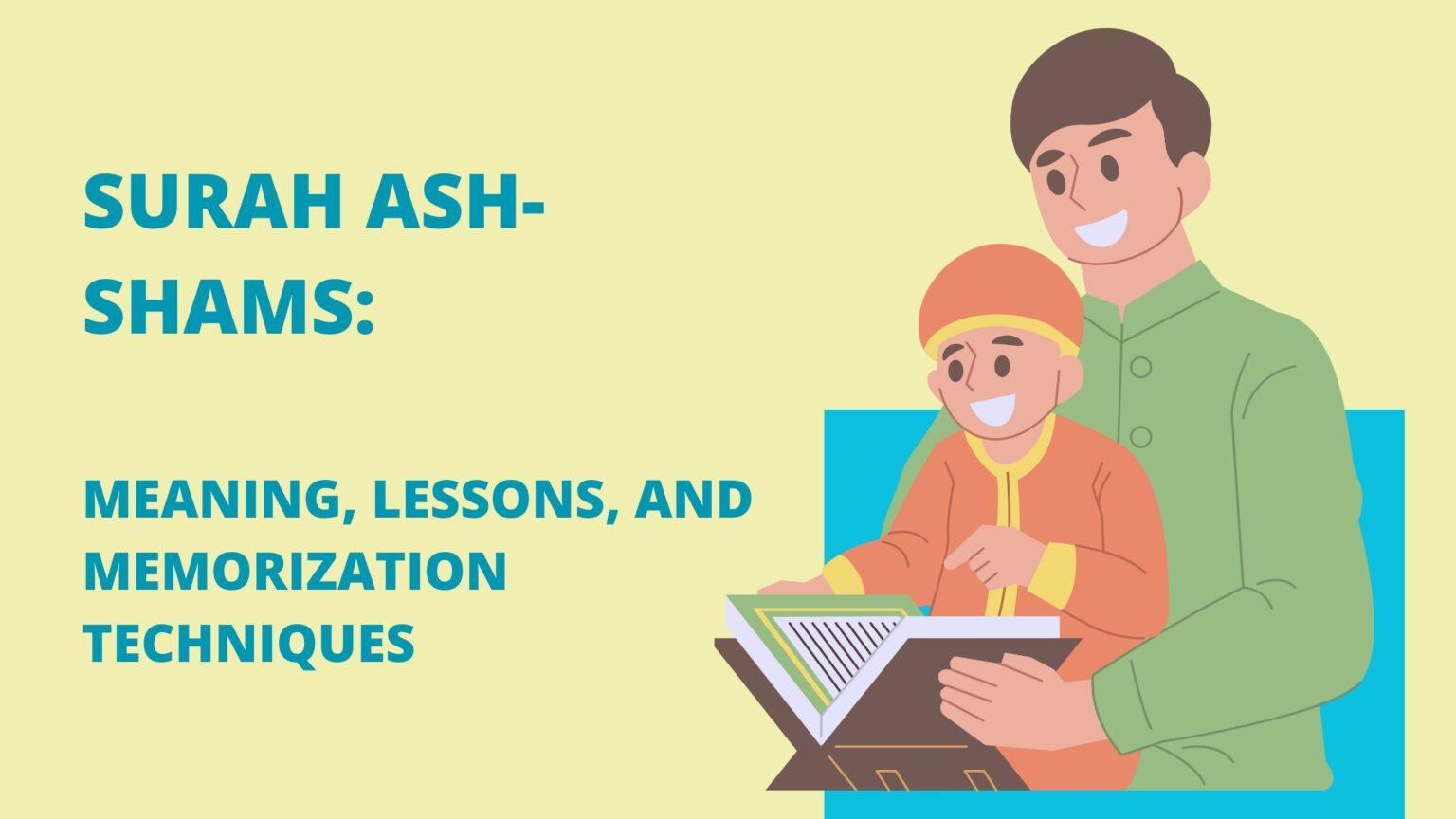 Surah Ash-Shams: Meaning, Lessons, and Memorization Techniques - Bayan ...