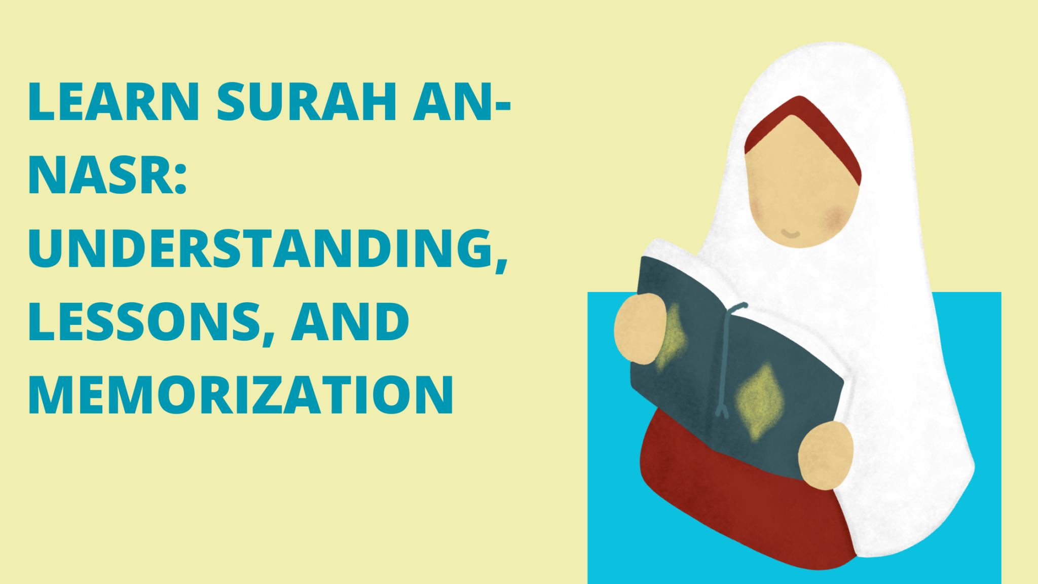 Learn Surah An-Nasr: Understanding, Lessons, and Memorization - Bayan ...